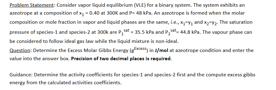 Solved Problem Statement: Consider vapor liquid equilibrium | Chegg.com