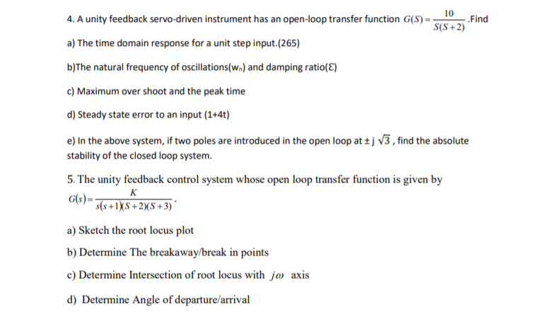 Solved 10 4. A unity feedback servo-driven instrument has an | Chegg.com