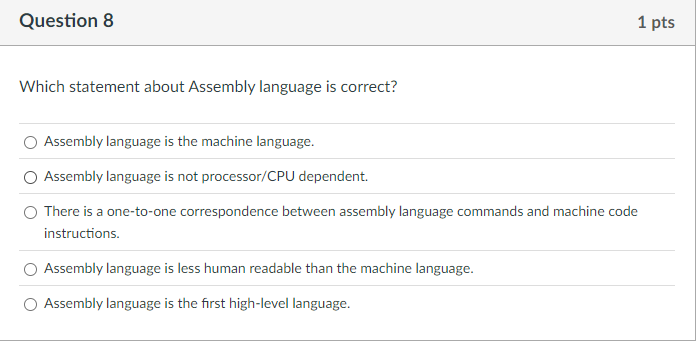 Solved Question 8Which statement about Assembly language is | Chegg.com