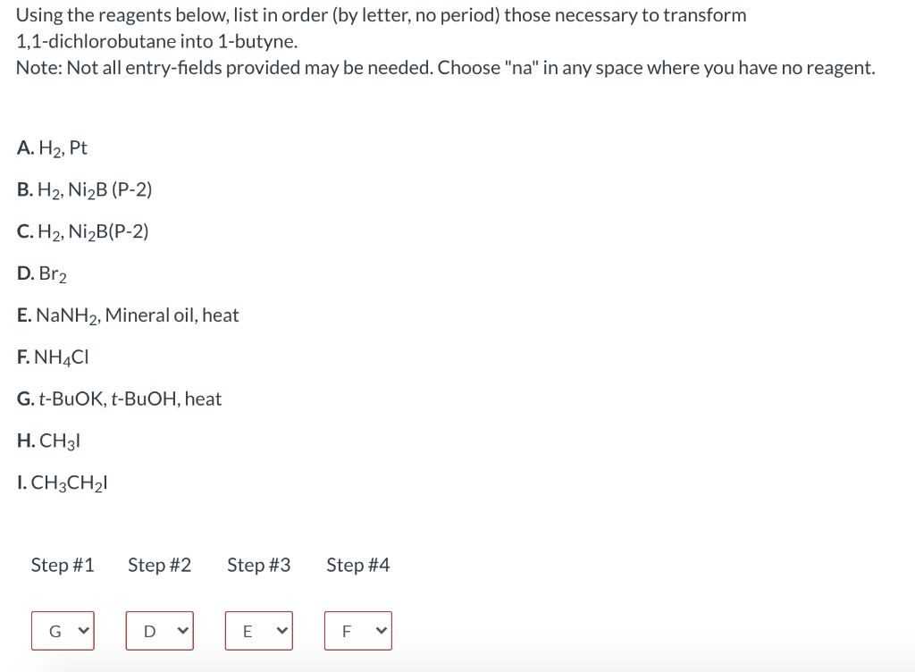Solved Using the reagents below, list in order (by letter, | Chegg.com