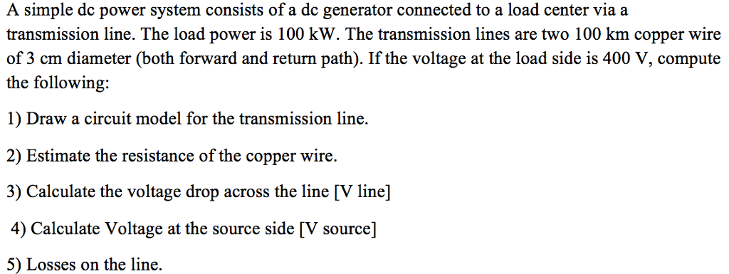 Solved A simple dc power system consists of a dc generator | Chegg.com