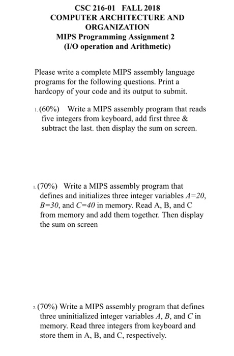 Solved CSC 216-01 FALL 2018 COMPUTER ARCHITECTURE AND | Chegg.com