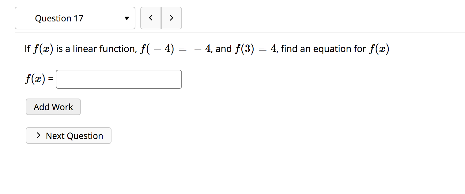Solved Question 17 If f(x) is a linear function, f( – 4) | Chegg.com