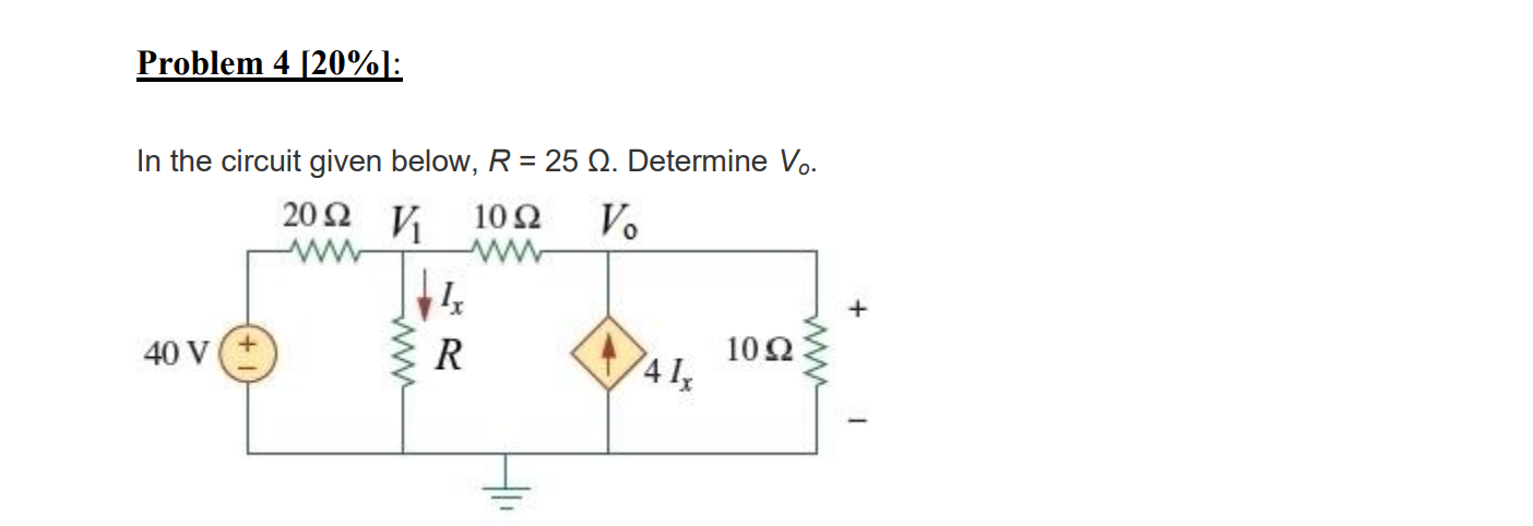 Solved In the circuit given below, R=25Ω. Determine V0. | Chegg.com