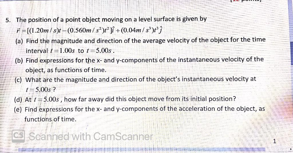 Solved 5. The position of a point object moving on a level | Chegg.com