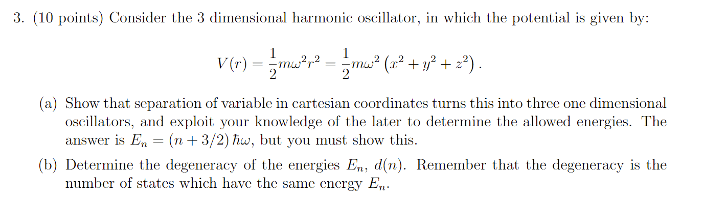 Solved 3. (10 points) Consider the 3 dimensional harmonic | Chegg.com