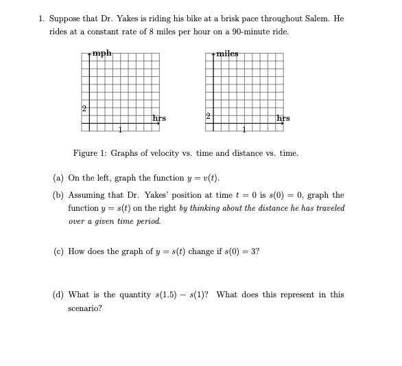 Solved 1. Suppose that Dr. Yakes is riding his bike at a | Chegg.com