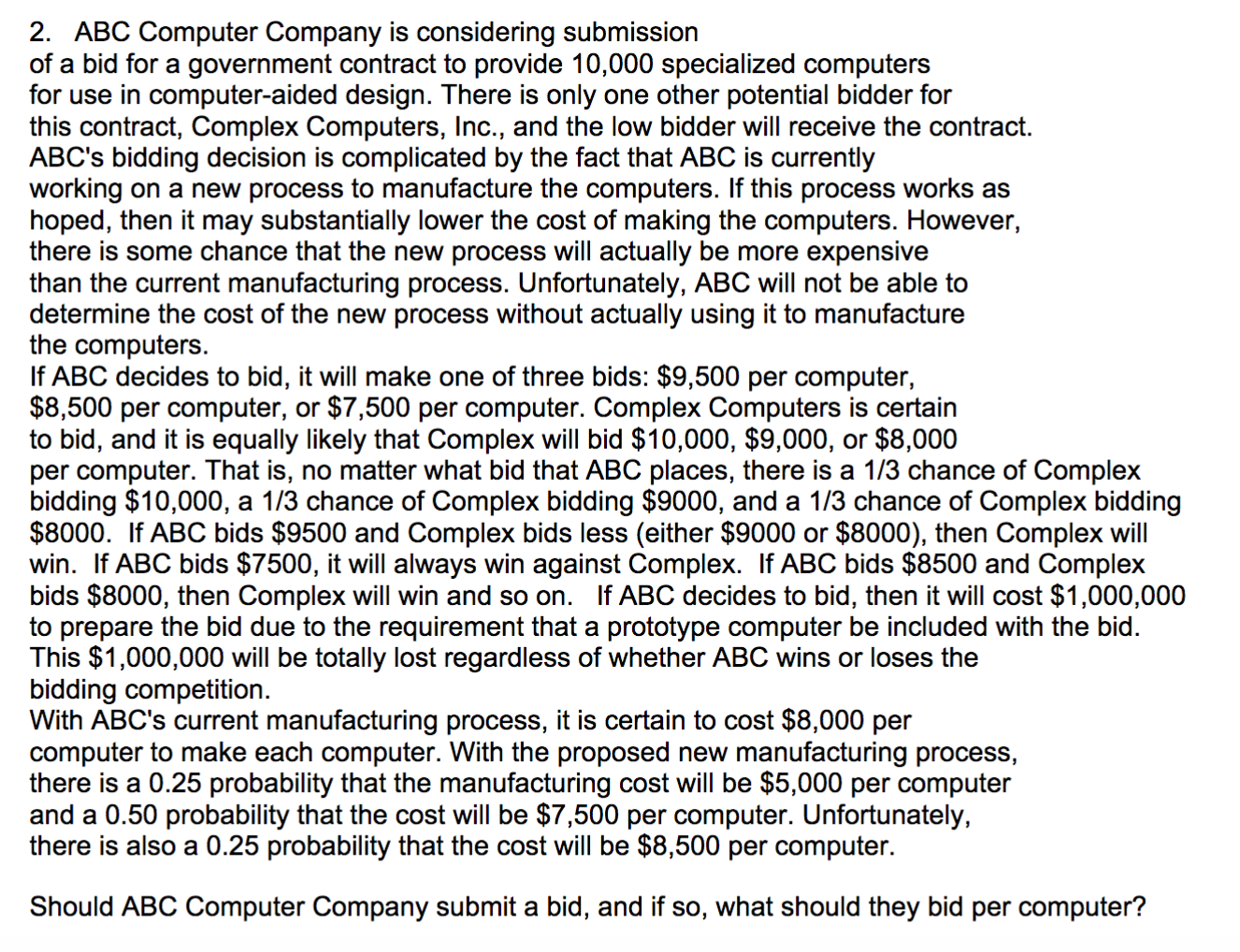 Solved 2. ABC Computer Company is considering submission of | Chegg.com