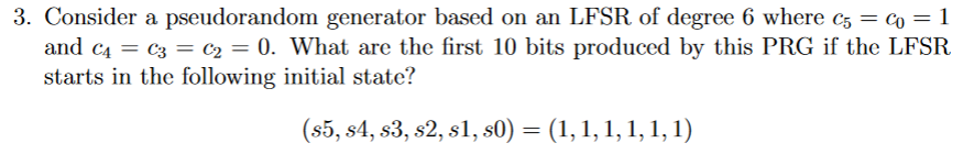 Solved Show me ﻿the steps to ﻿solveConsider a pseudorandom | Chegg.com