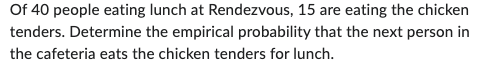 Solved Of 40 people eating lunch at Rendezvous, 15 are | Chegg.com