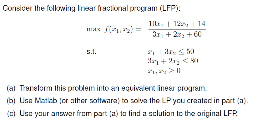 Solved Consider the following linear fractional program | Chegg.com