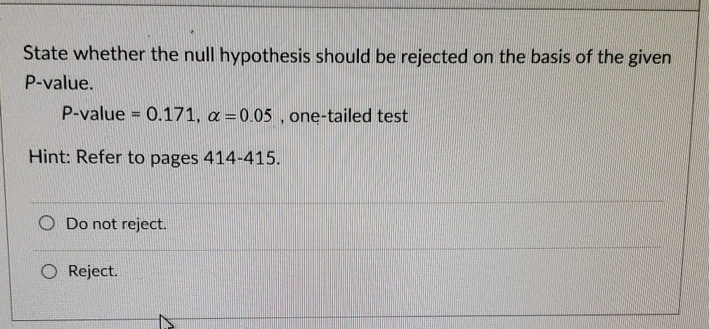 Solved State whether the null hypothesis should be rejected | Chegg.com