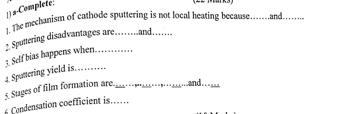 Solved 1) a-Completo 1. The mechanism of cathode sputtering | Chegg.com