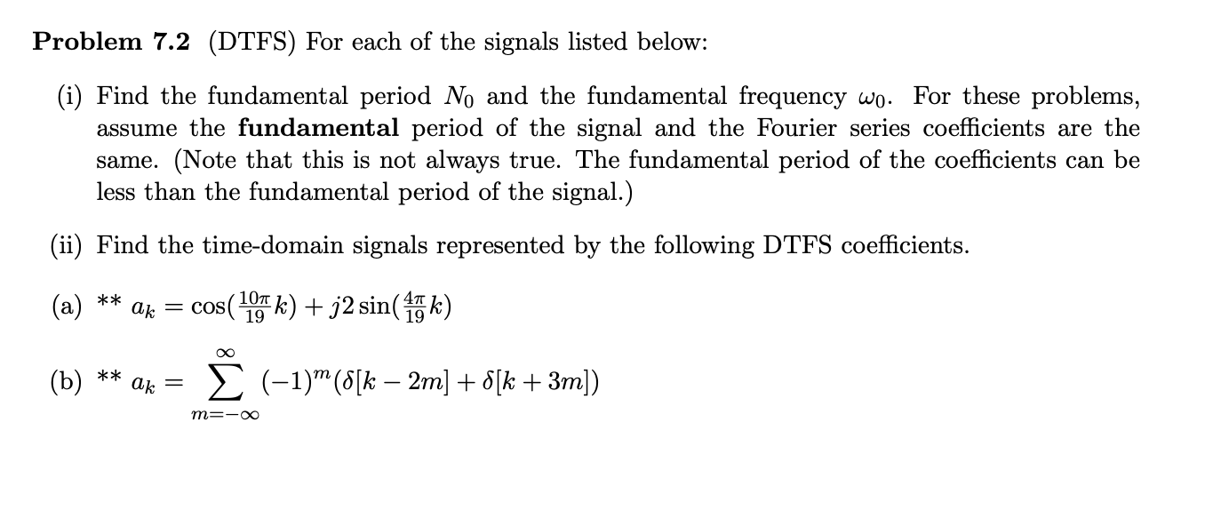 Solved Problem 7.2 (DTFS) For each of the signals listed | Chegg.com