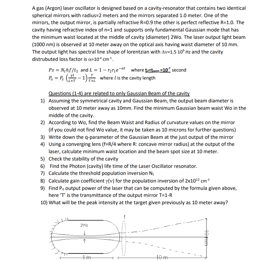 Solved A gas (Argon) laser oscillator is designed based on a | Chegg.com