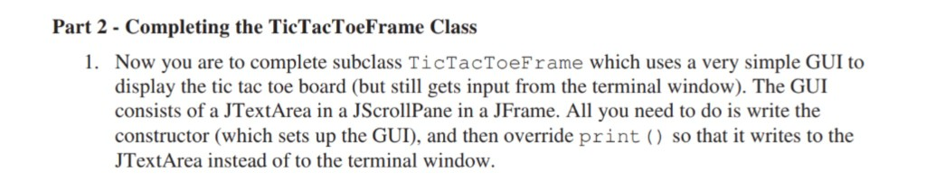 Solved Need help with coding a GUI for my TicTacToe game in | Chegg.com