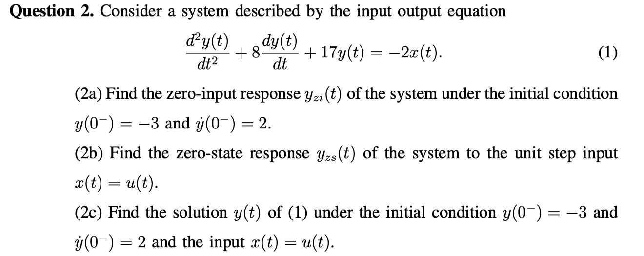Solved Question 2. ﻿Consider a system described by ﻿the | Chegg.com