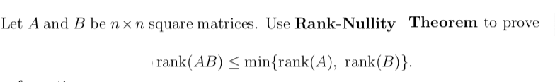 Solved Let A and B be nxn square matrices. Use Rank-Nullity | Chegg.com