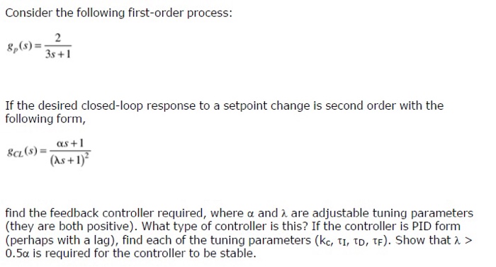 Solved Consider the following first-order process: 8,()2 3s | Chegg.com