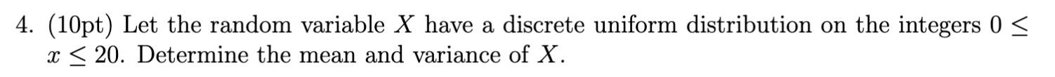 Solved 4. (10pt) Let the random variable X have a discrete | Chegg.com