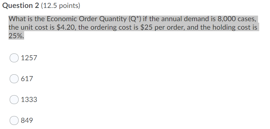 Solved Question 2 (12.5 points) What is the Economic Order | Chegg.com