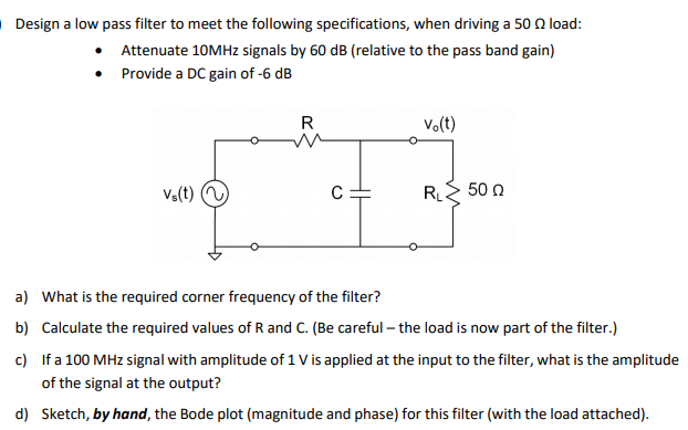 Solved Design a low pass filter to meet the following | Chegg.com