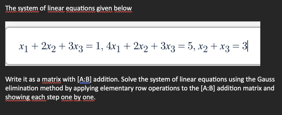 Solved The system of linear equations given below | Chegg.com
