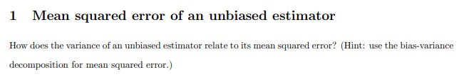 Solved 1 Mean squared error of an unbiased estimator How | Chegg.com