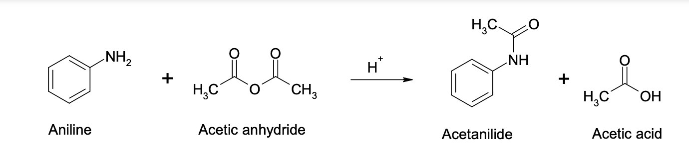 Solved H+ Aniline Acetic anhydride Acetanilide Acetic acid | Chegg.com