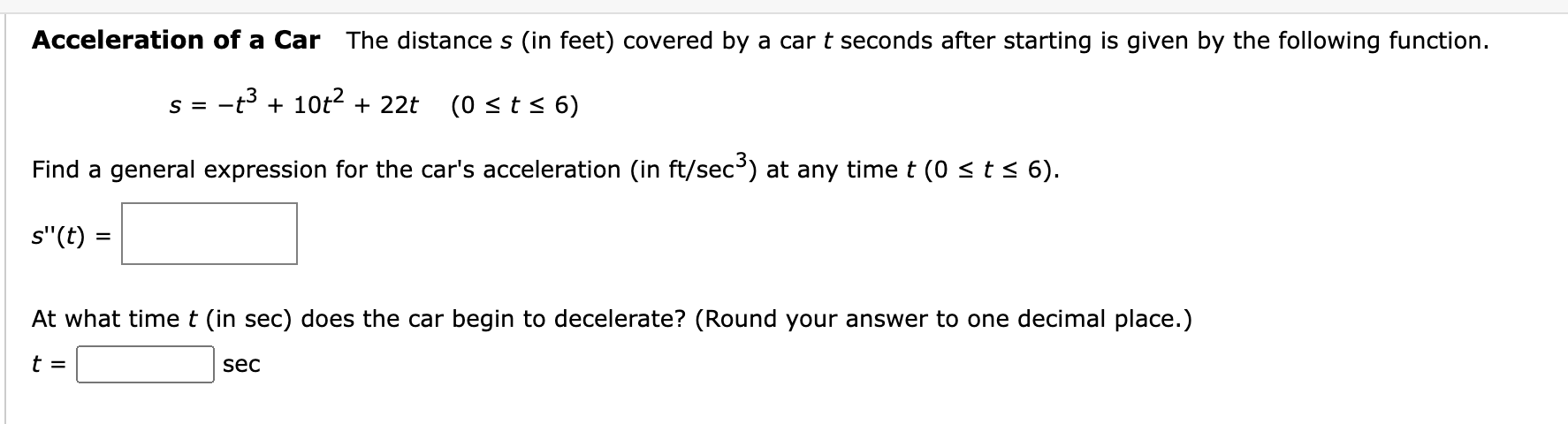 Solved Acceleration of a Car The distance s (in feet) | Chegg.com