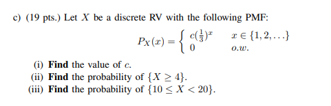 Solved c) (19 pts.) Let X be a discrete RV with the | Chegg.com