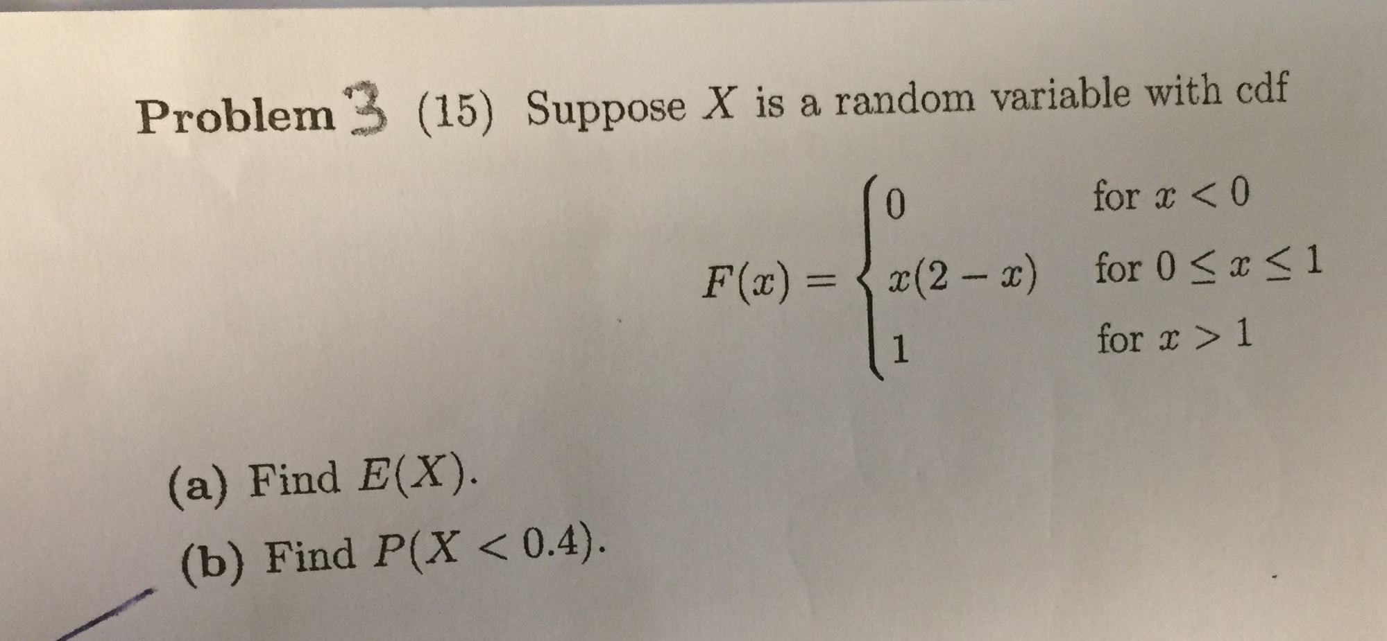Solved Problem3 (15) Suppose X is a random variable with cdf | Chegg.com
