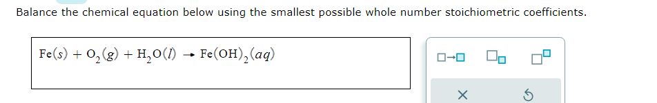 Solved Fe(s)+O2(g)+H2O(l)→Fe(OH)2(aq) | Chegg.com
