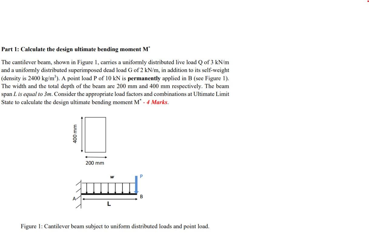 Solved Part 1: Calculate the design ultimate bending moment | Chegg.com