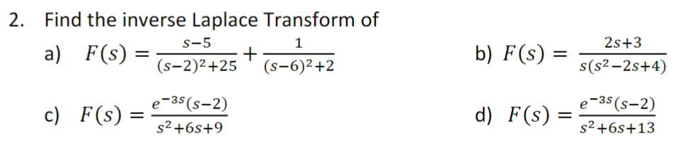 Solved 2. Find the inverse Laplace Transform of a) | Chegg.com