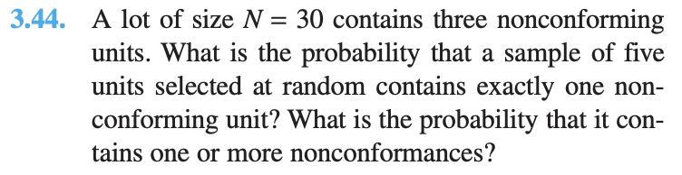 Solved 44. A lot of size N=30 contains three nonconforming | Chegg.com