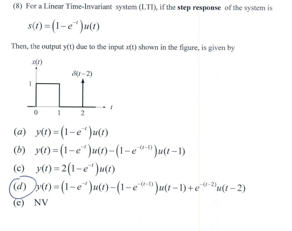 Solved (8) For a Linear Time-Invariant system (LTI), if the | Chegg.com