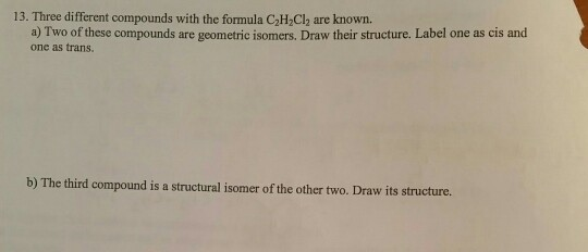 Solved 13. Three different compounds with the formula | Chegg.com