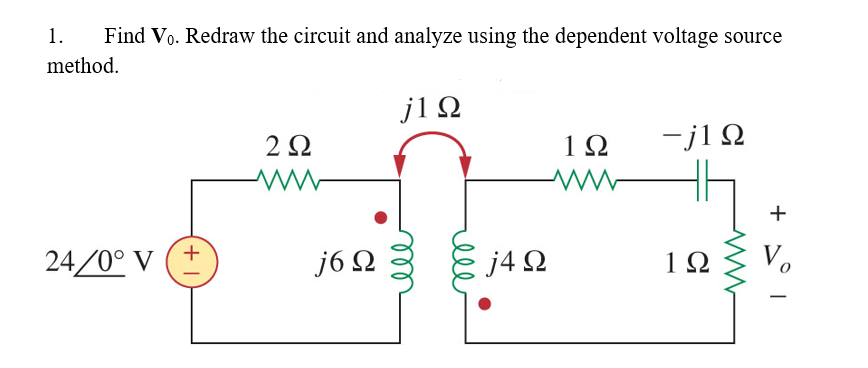 Solved 1 Find V0 Redraw The Circuit And Analyze Using The 4948