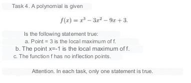 Solved Task 4. A polynomial is given f(x)=x3−3x2−9x+3 Is the | Chegg.com