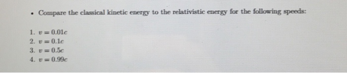 Solved Compare the classical kinetic energy to the | Chegg.com