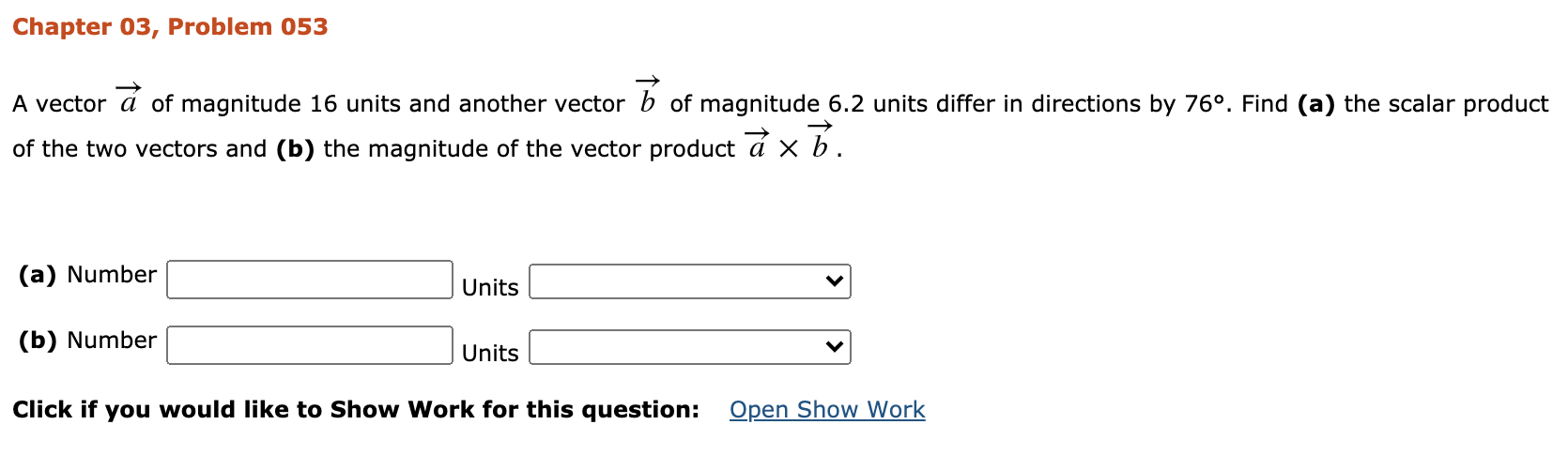 Solved Chapter 03, Problem 053 A vector ă of magnitude 16 | Chegg.com