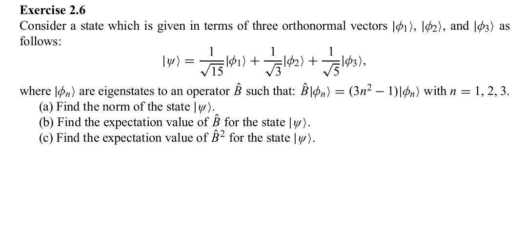 Solved Exercise 2.6 Consider a state which is given in terms | Chegg.com