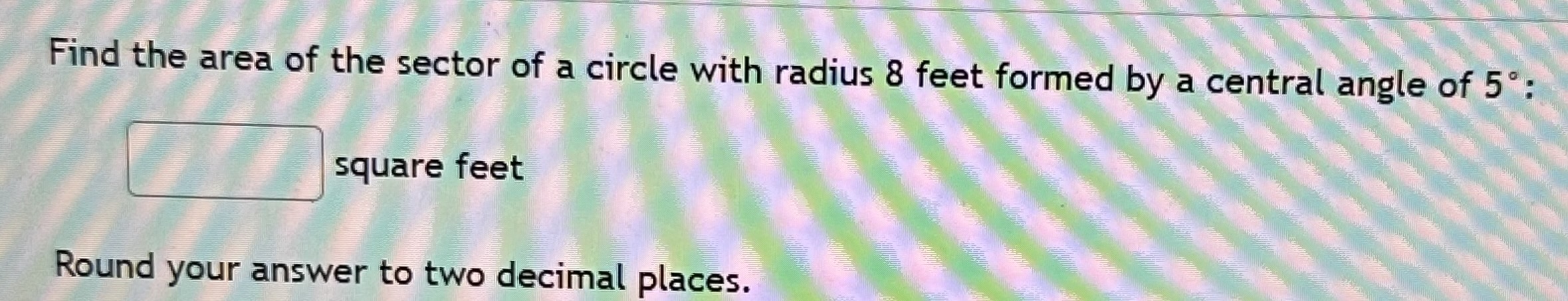 Solved Find the area of the sector of a circle with radius 8 | Chegg.com