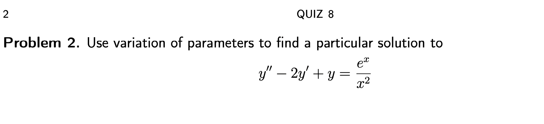 Problem 2. Use variation of parameters to find a | Chegg.com