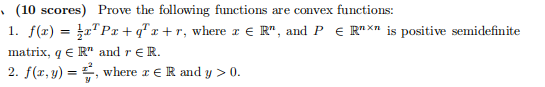 Solved (10 scores) Prove the following functions are convex | Chegg.com
