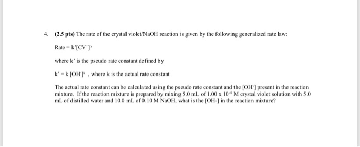 Solved 4. (2.5 pts) The rate of the crystal violet/NaOH | Chegg.com