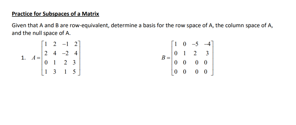 Solved Practice for Subspaces of a Matrix Given that A and B | Chegg.com