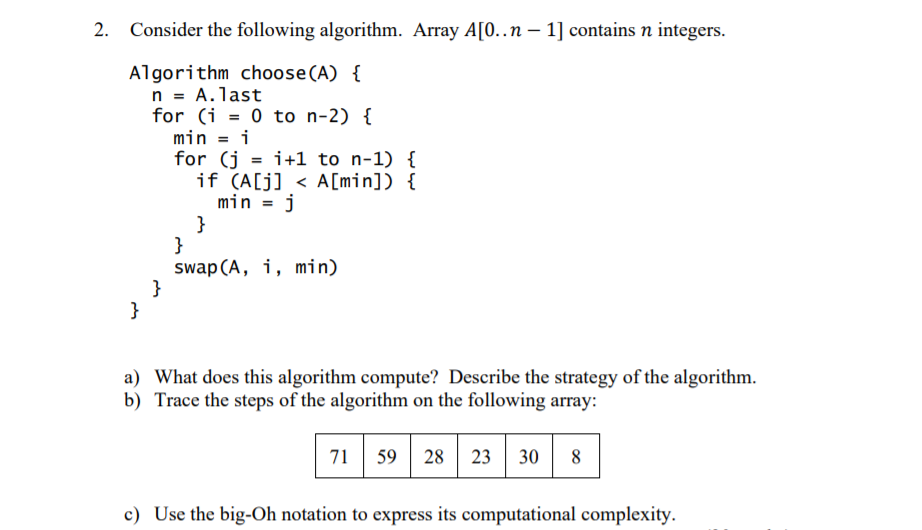 Solved 2. Consider the following algorithm. Array A[0..n – | Chegg.com