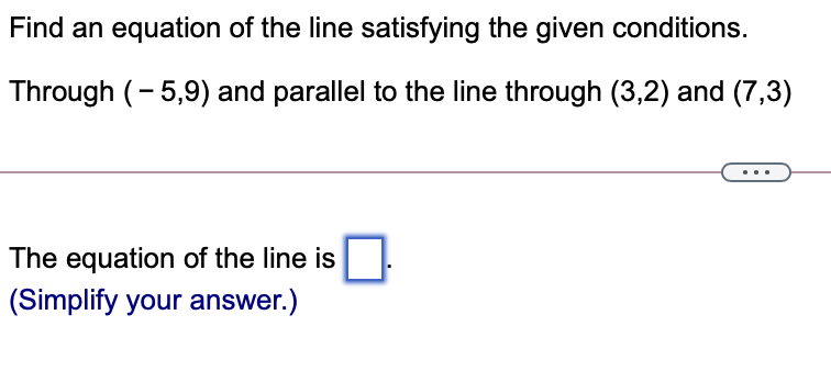Solved Find an equation of the line satisfying the given | Chegg.com